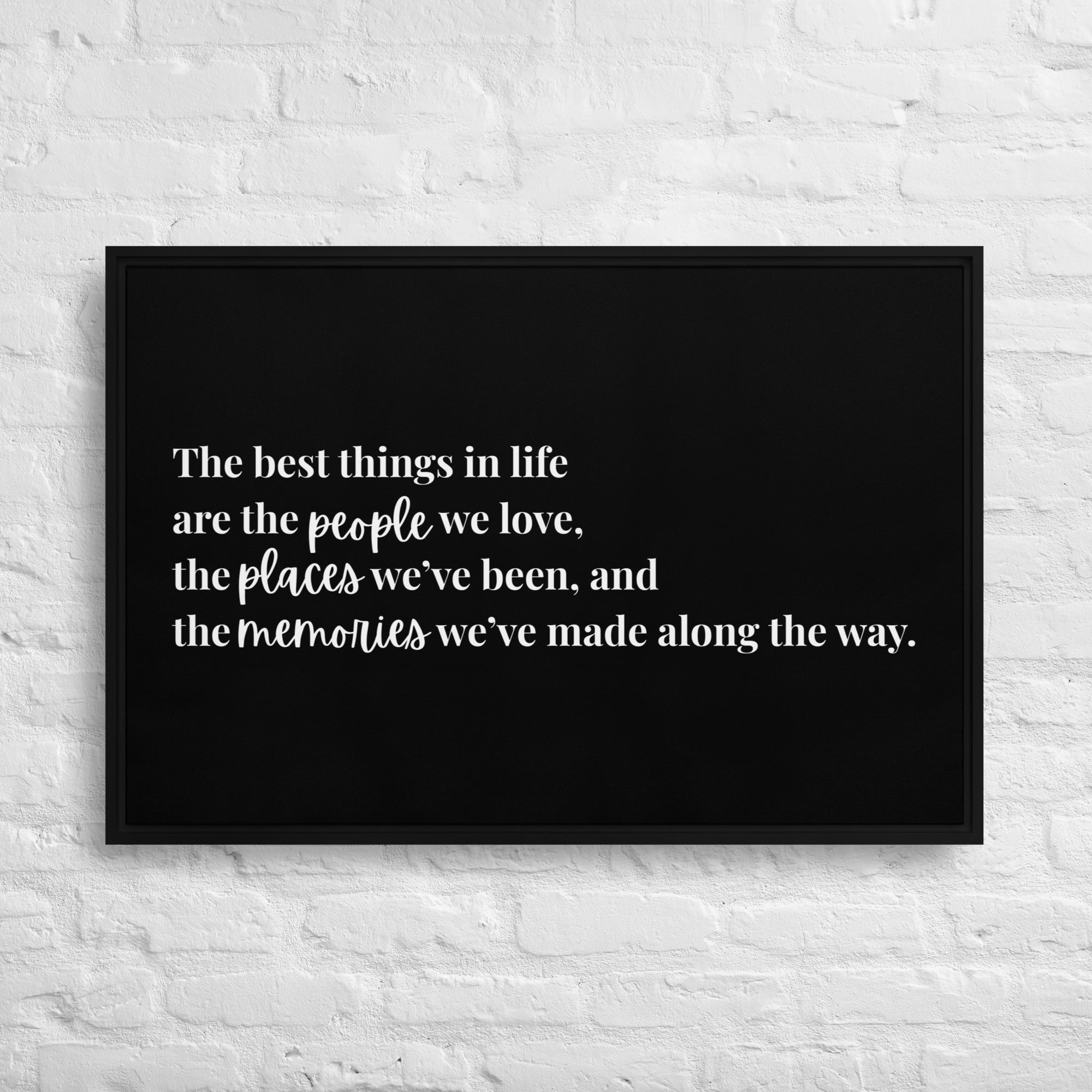 The Best Things in Life 24" x 36" Black and White – Epic Adventure Maps